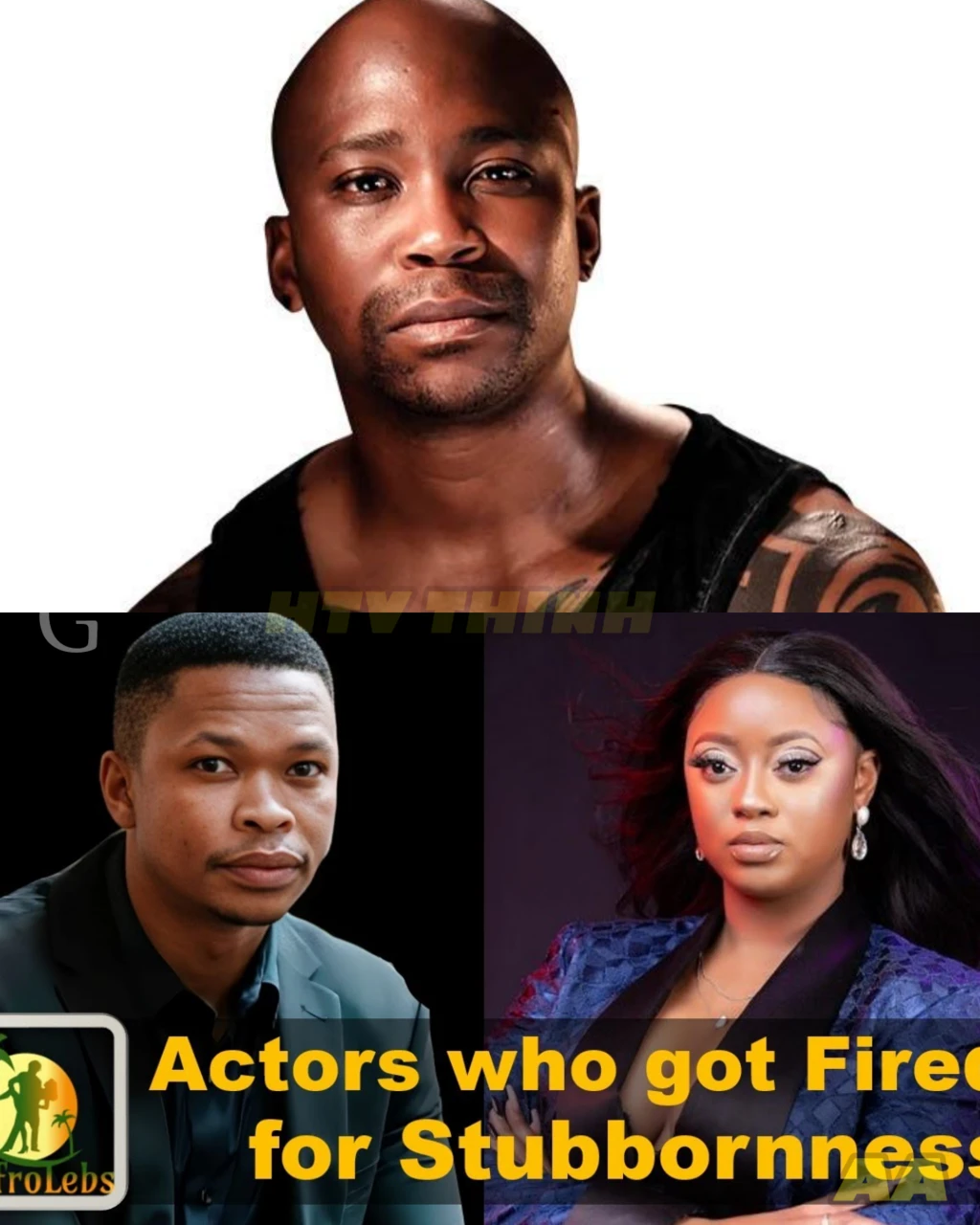 10 SA Actors who lost their jobs for Stubbornness - News