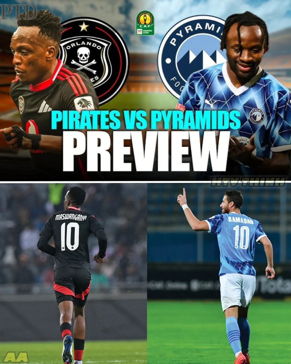 Can Orlando Pirates' Home Defence Withstand Pyramids FC's Attack in CAF ...