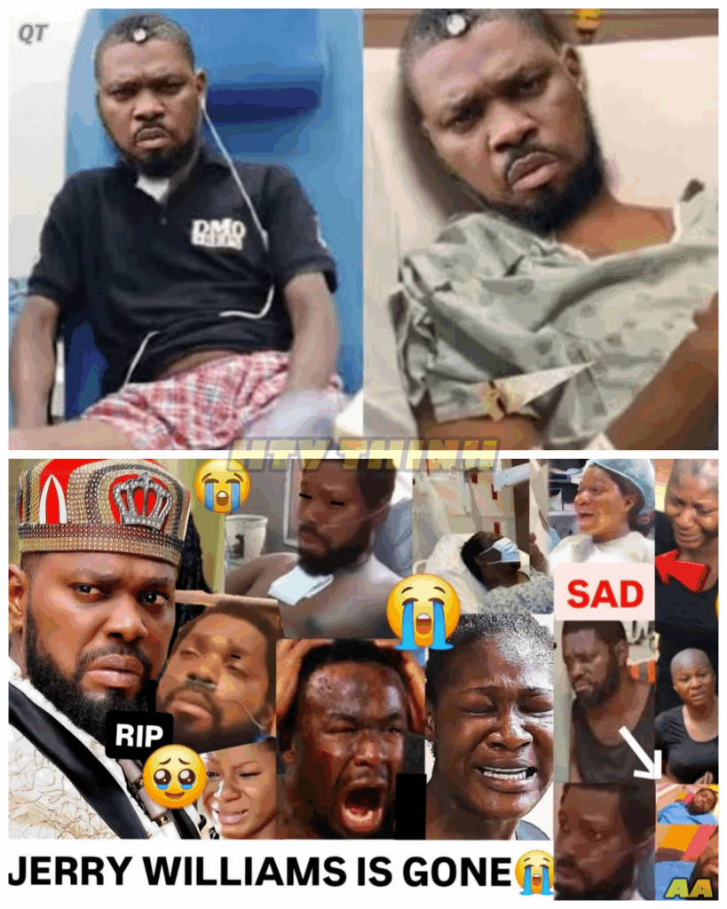 SO HEARTBREAKING ACTOR JERRY WILLIAMS IS GONE -POPULAR NOLLYWOOD ACTOR ...