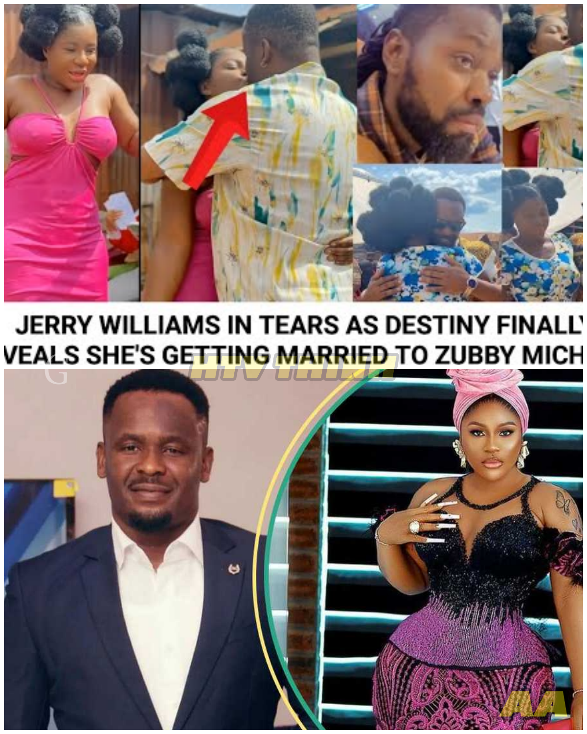 Jerry Williams In Tears As Destiny Etiko Finally Reveals She's Getting Married to Zubby Micheal ...
